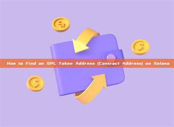 How to Find an SPL Token Address (Contract Address) on Solana_Solana Tutorial_GTokenTool
