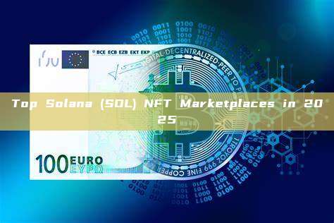 Top Solana (SOL) NFT Marketplaces in 2025_Blockchain knowledge_GTokenTool
