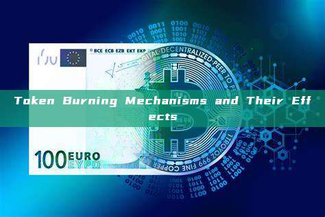 Token Burning Mechanisms and Their Effects_Blockchain knowledge_GTokenTool