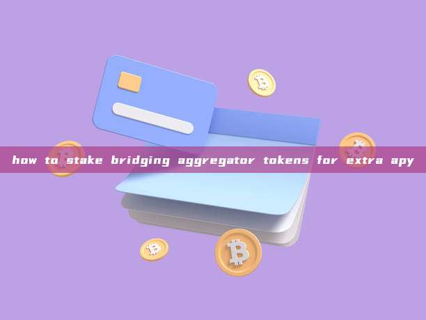 How To Stake Bridging Aggregator Tokens For Extra Apyblockchain Knowledgegtokentool