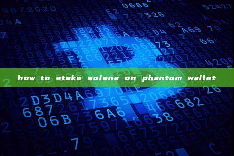 how to stake solana on phantom wallet_Solana Tutorial_GTokenTool