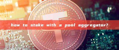 how to stake with a pool aggregator?_Blockchain knowledge_GTokenTool
