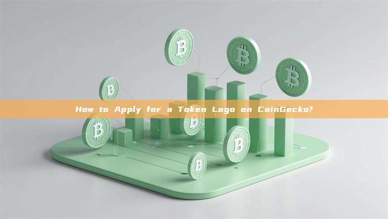 How to Apply for a Token Logo on CoinGecko?_Blockchain knowledge_GTokenTool